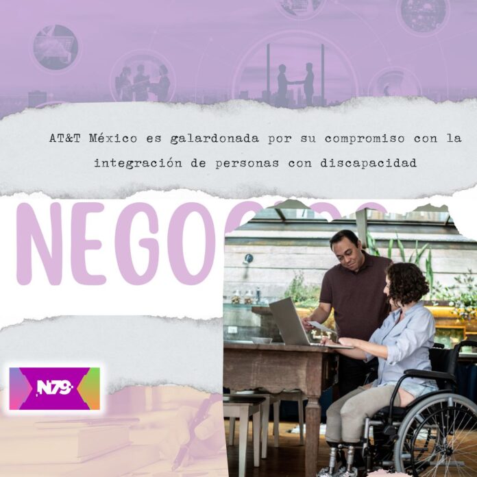 AT&T México es galardonada por su compromiso con la integración de personas con discapacidad