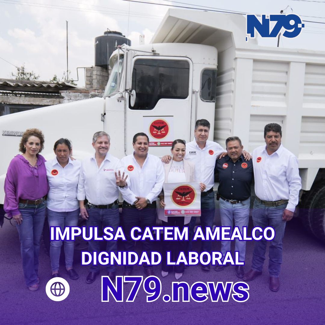N79news • Impulsa CATEM Amealco dignidad laboral