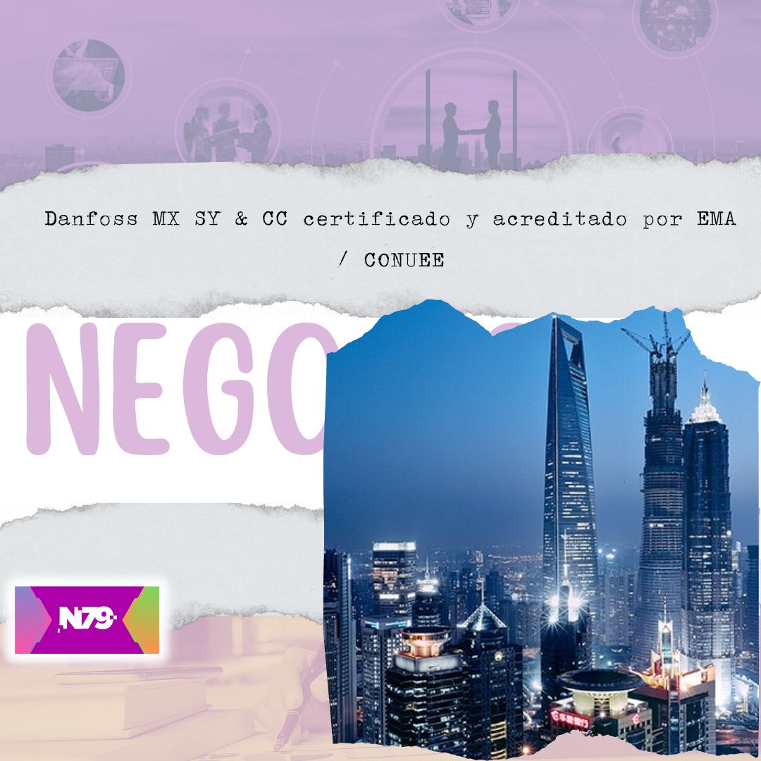 Danfoss MX SY & CC certificado y acreditado por EMA / CONUEE