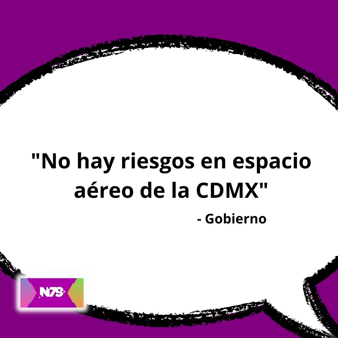 No hay riesgos en espacio aéreo de la CDMX: Gobierno