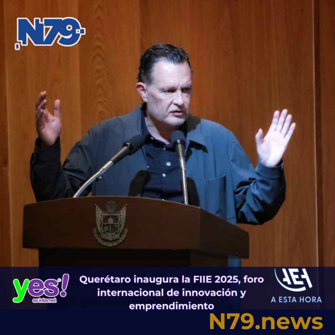 Querétaro inaugura la FIIE 2025, foro internacional d
