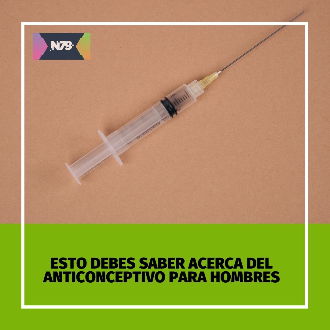 Esto debes saber acerca del anticonceptivo para hombres